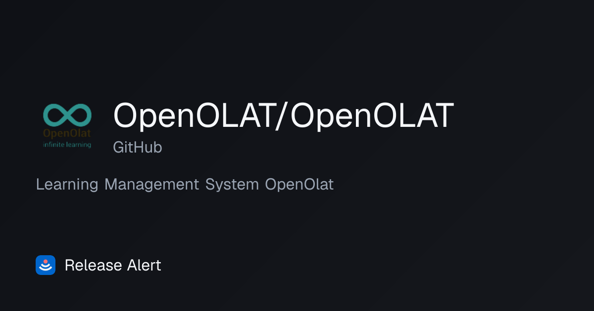 Releases · OpenOLAT/OpenOLAT - GitHub | Release Alert